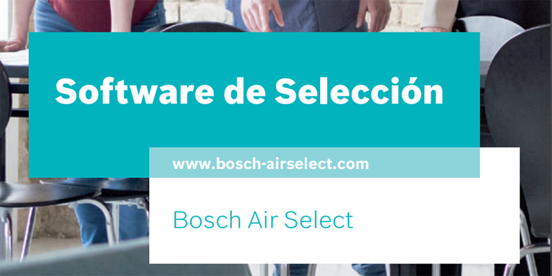 Tríptico Software de Selección 'Bosch Air Select' • ESEFICIENCIA