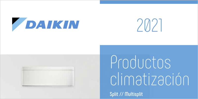 Productos climatización split/multisplit Daikin 2021 • ESEFICIENCIA
